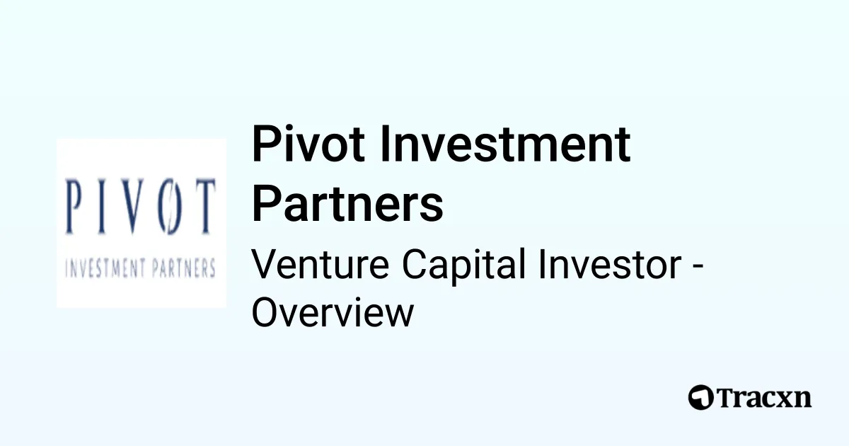 Pivot Investment Partners - 2025 Investor Profile, Portfolio, Team ...