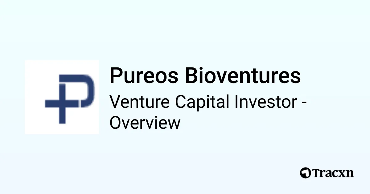 Pureos Bioventures - 2025 Investor Profile, Portfolio, Team ...