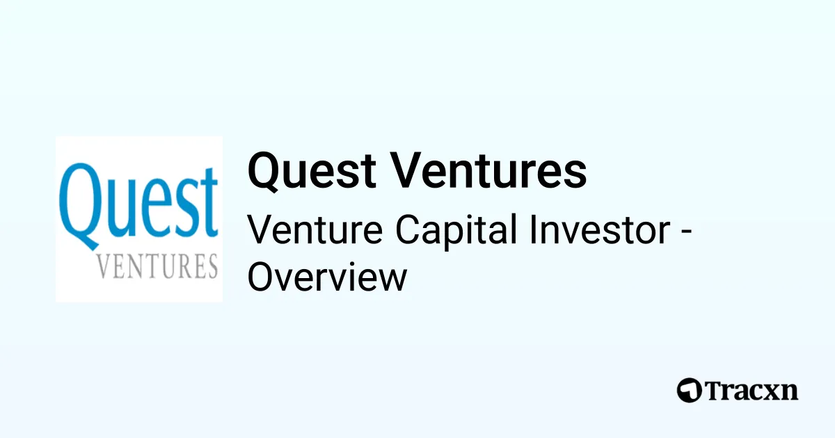 Quest Ventures - 2025 Investor Profile, Portfolio, Team & Investment ...