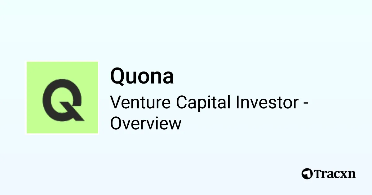 Quona - 2025 Investor Profile, Portfolio, Team & Investment Trends - Tracxn