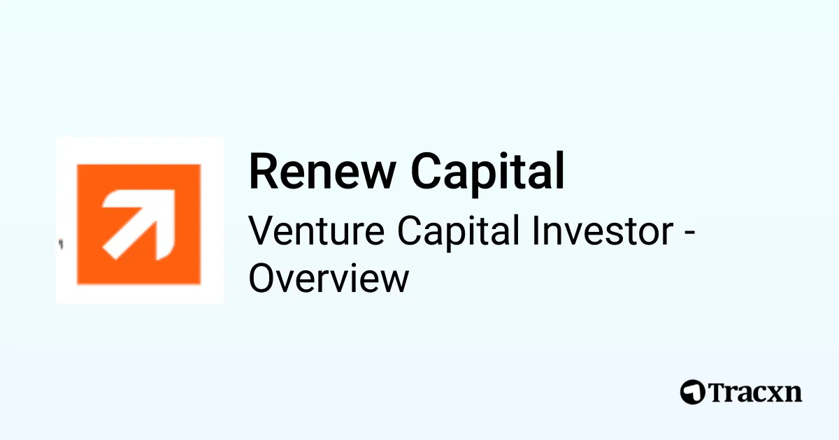 Renew Capital - 2026 Investor Profile, Portfolio, Team & Investment ...