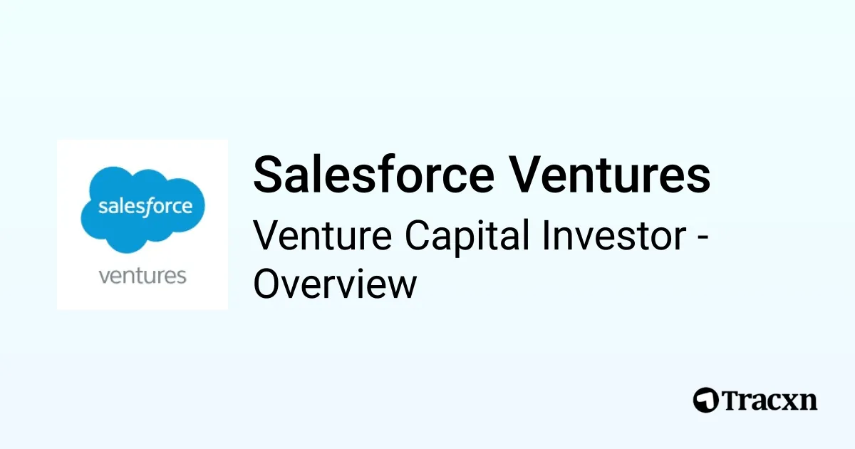 Salesforce Ventures - 2025 Investor Profile, Portfolio, Team ...
