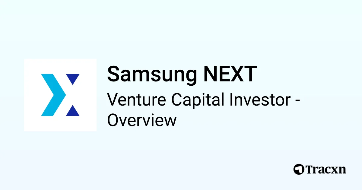 Samsung NEXT - 2025 Investor Profile, Portfolio, Team & Investment ...