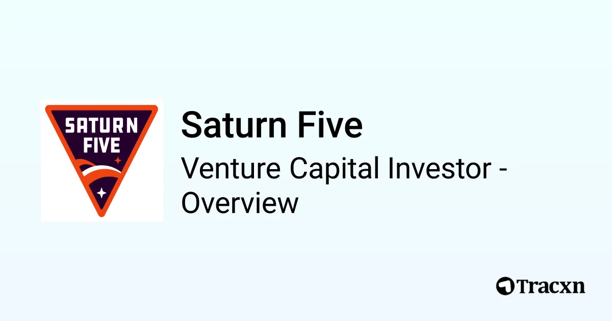 Saturn Five - 2026 Investor Profile, Portfolio, Team & Investment ...