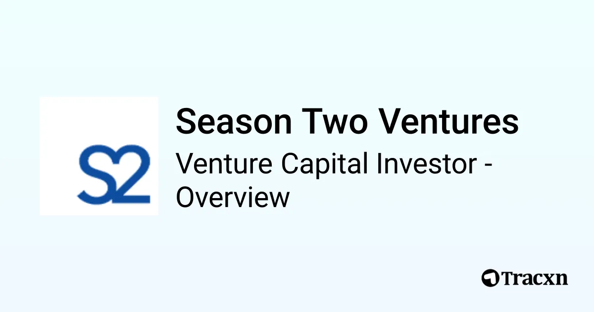 Season Two Ventures - 2026 Investor Profile, Portfolio, Team ...