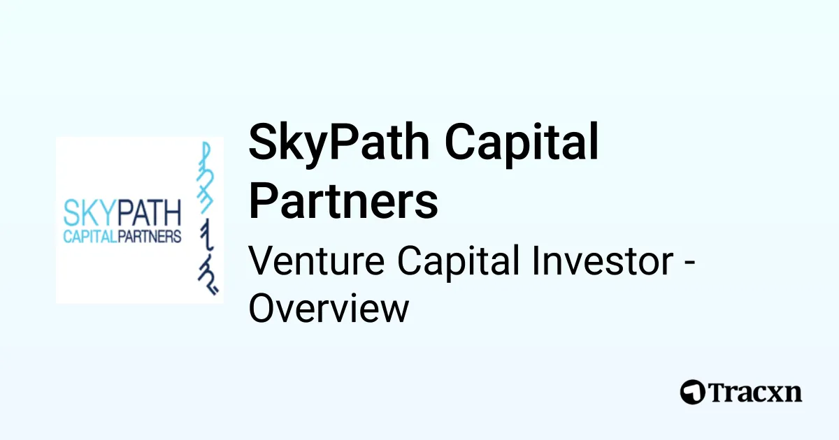 SkyPath Capital Partners - 2026 Investor Profile & Team - Tracxn