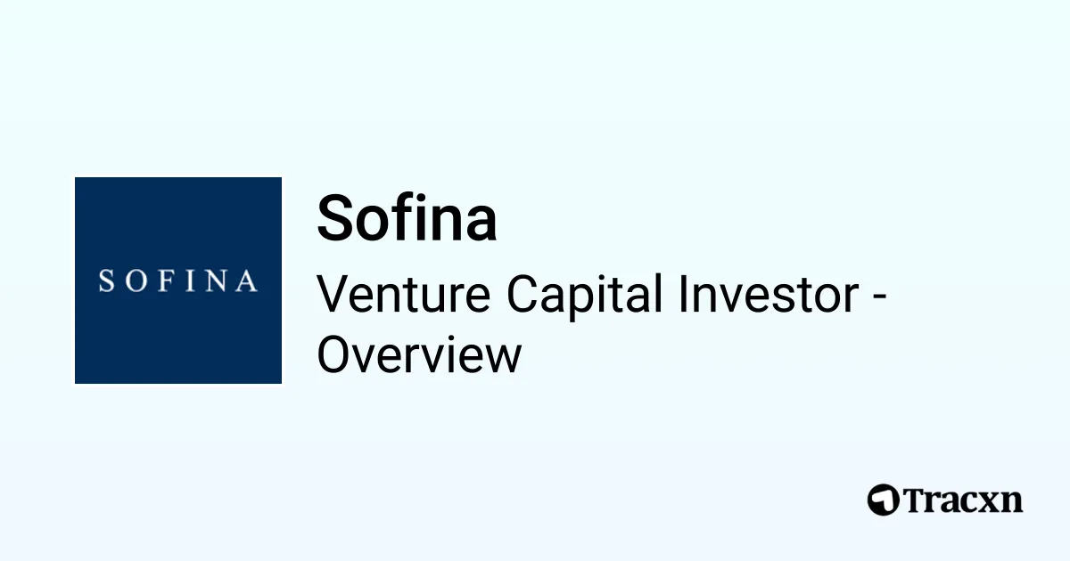 Sofina - 2025 Investor Profile, Portfolio, Team & Investment Trends - Tracxn