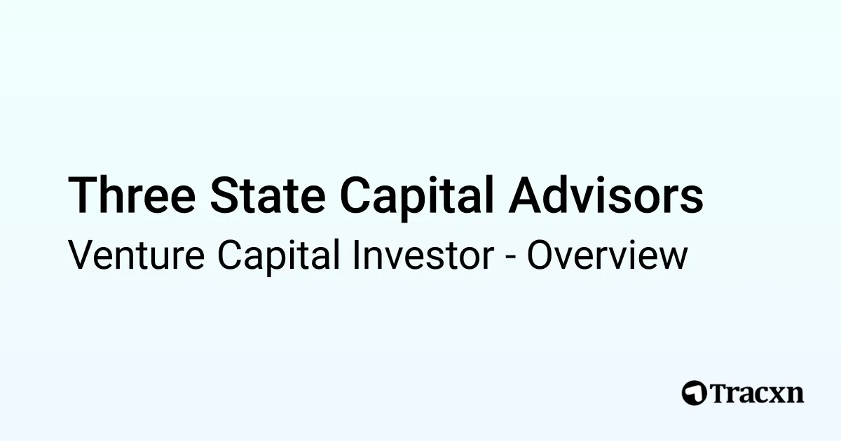 Three State Capital Advisors - 2025 Investor Profile, Portfolio, Team ...