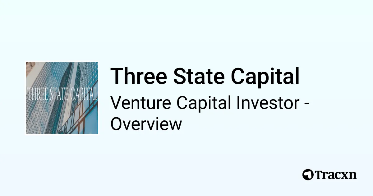 Three State Capital - 2026 Investor Profile, Portfolio & Investment ...