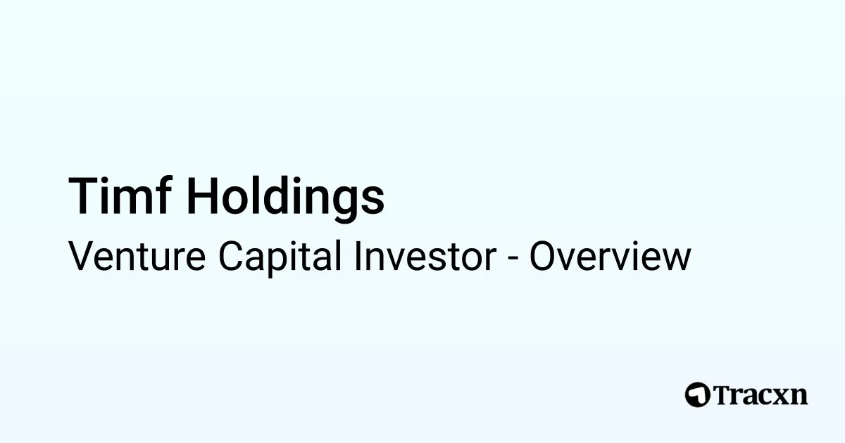 Timf Holdings - 2025 Investor Profile, Portfolio & Investment Trends ...