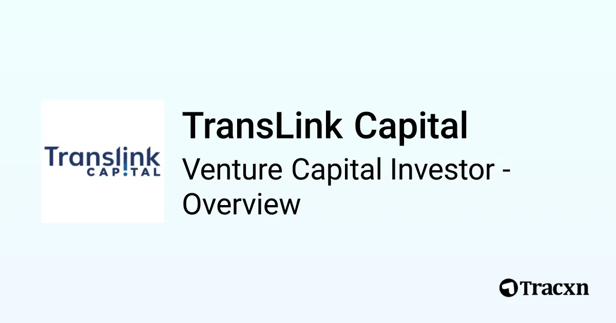 TransLink Capital - 2025 Investor Profile, Portfolio, Team & Investment ...