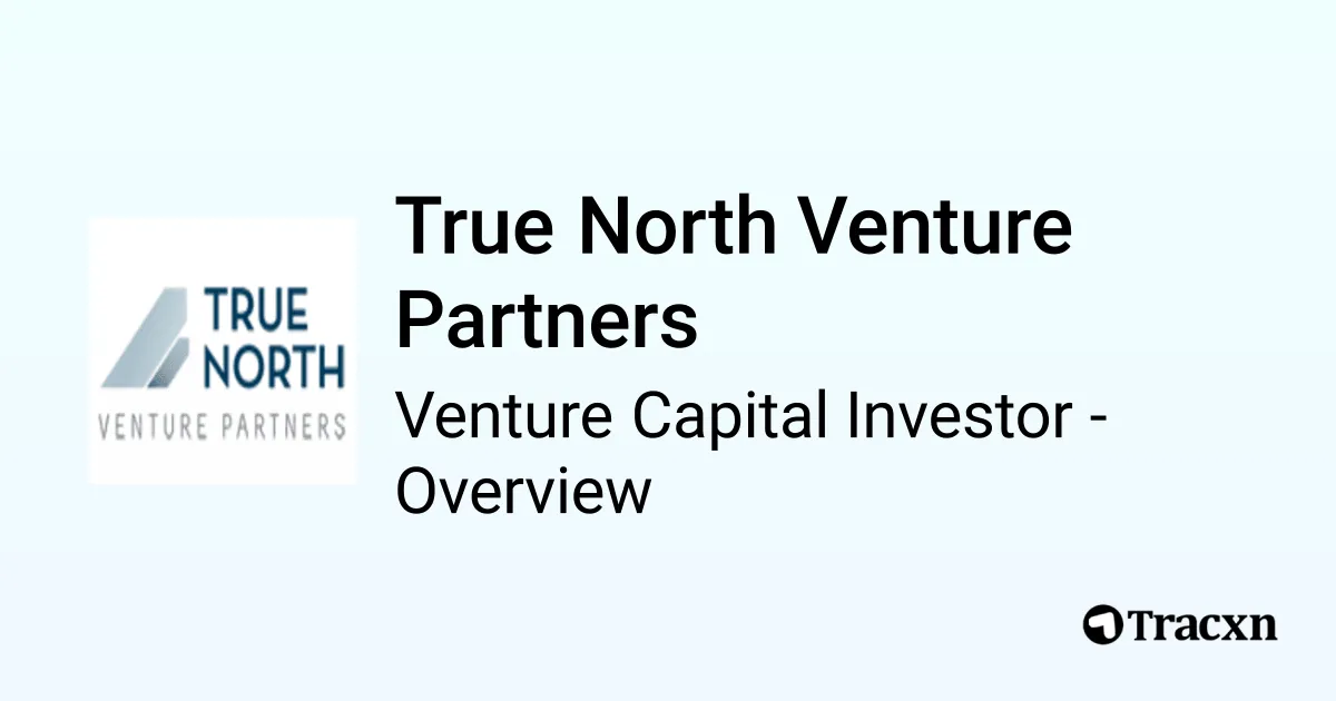 True North Venture Partners - 2026 Investor Profile, Portfolio, Team ...