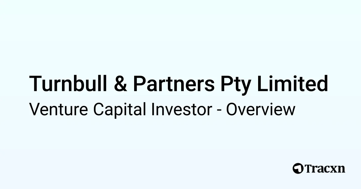 Turnbull & Partners Pty Limited - 2026 Investor Profile, Portfolio ...