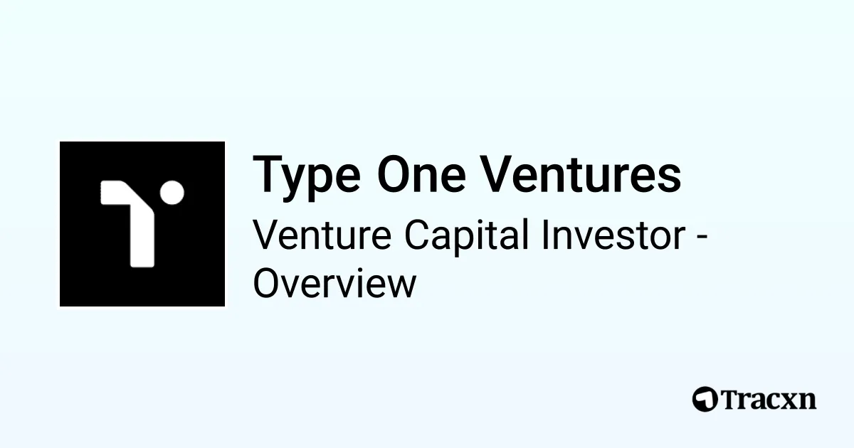 Type One Ventures - 2026 Investor Profile, Portfolio, Team & Investment ...