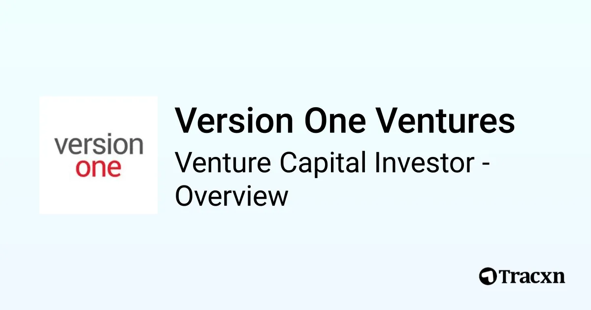 Version One Ventures - 2026 Investor Profile, Portfolio, Team & Investment Trends - Tracxn