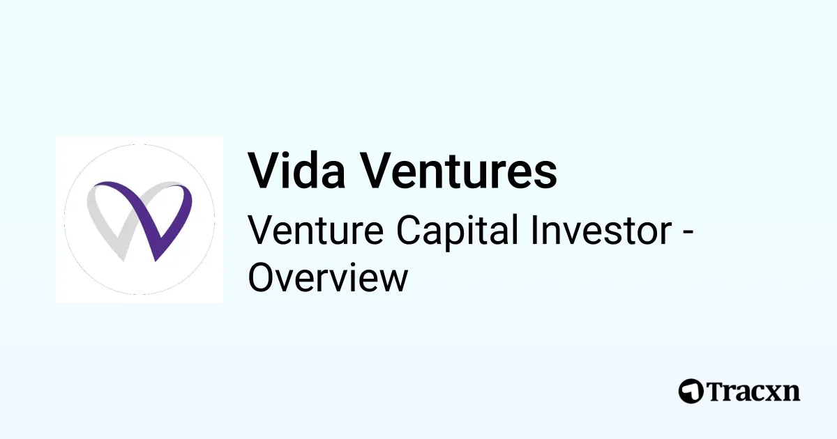 Vida Ventures - 2025 Investor Profile, Portfolio, Team & Investment ...