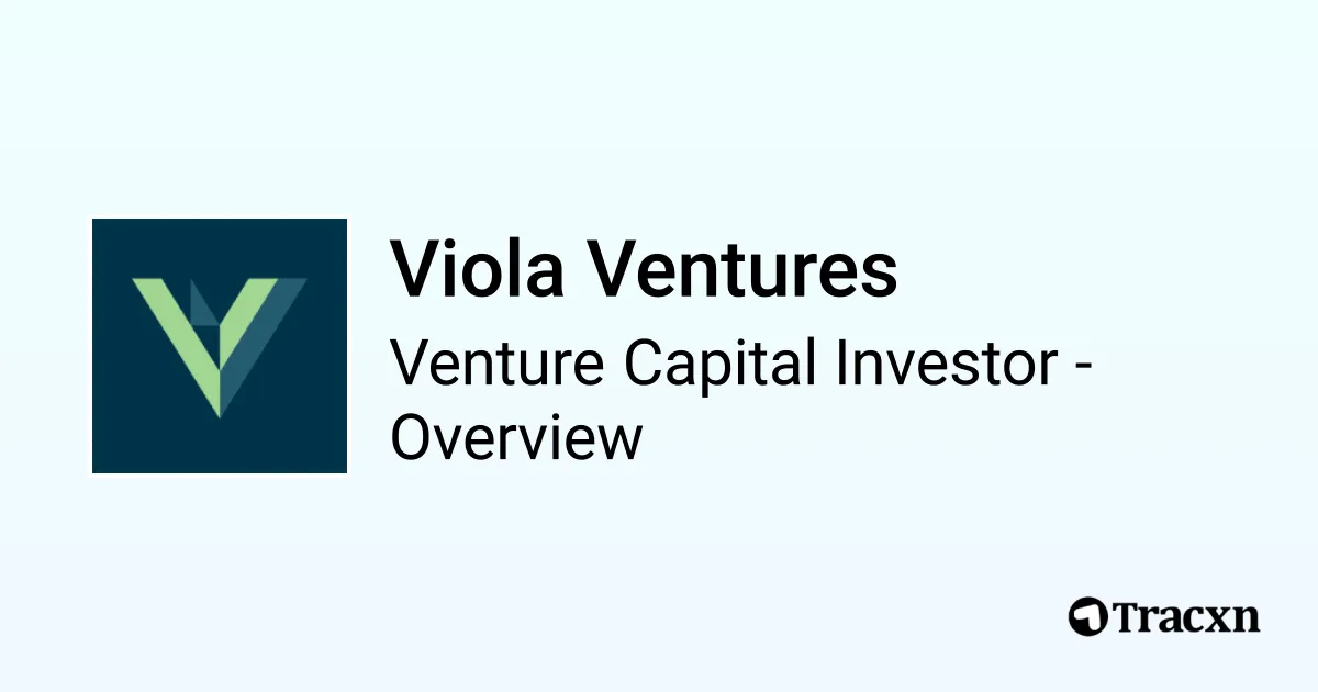 Viola Ventures - 2025 Investor Profile, Portfolio, Team & Investment ...