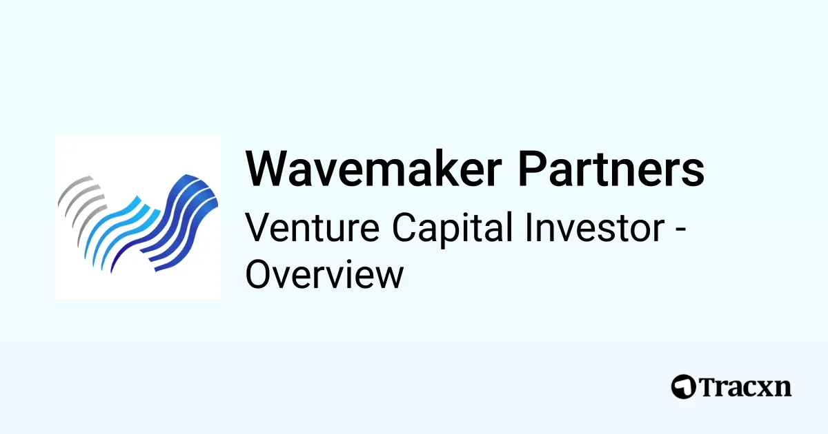 Wavemaker Partners - 2025 Investor Profile, Portfolio, Team ...